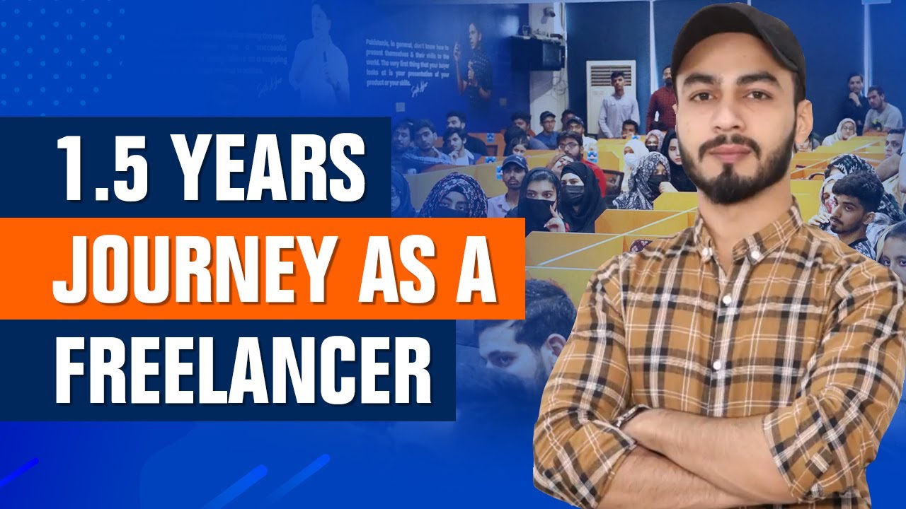 1.5 Years of Journey as a Freelancer | How I become Startup Owner from ...