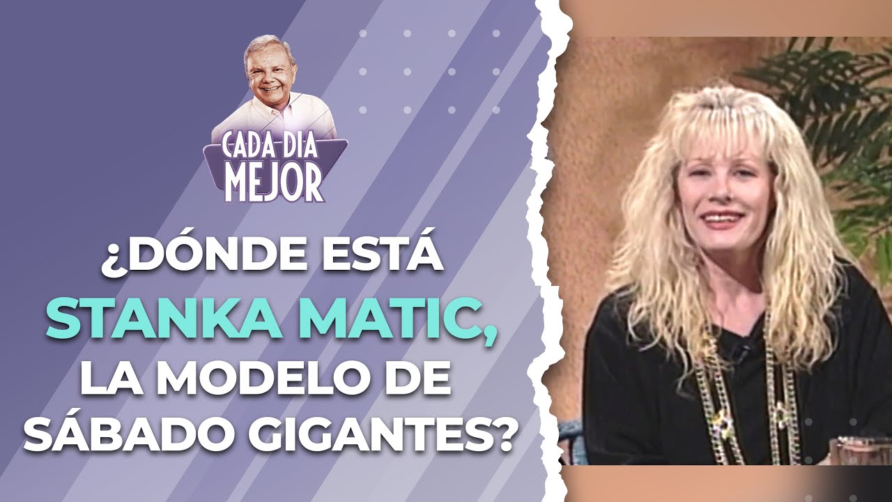 ¿Dónde está STANKA MATIC, la modelo de “SÁBADO GIGANTES”? | Cap 162 ...