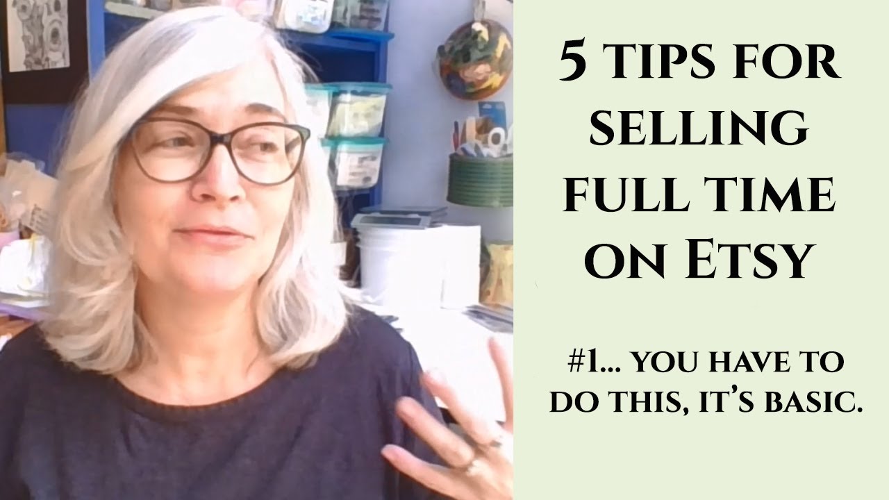 5 tips for selling full time on Etsy. Part 1--The basics of time ...