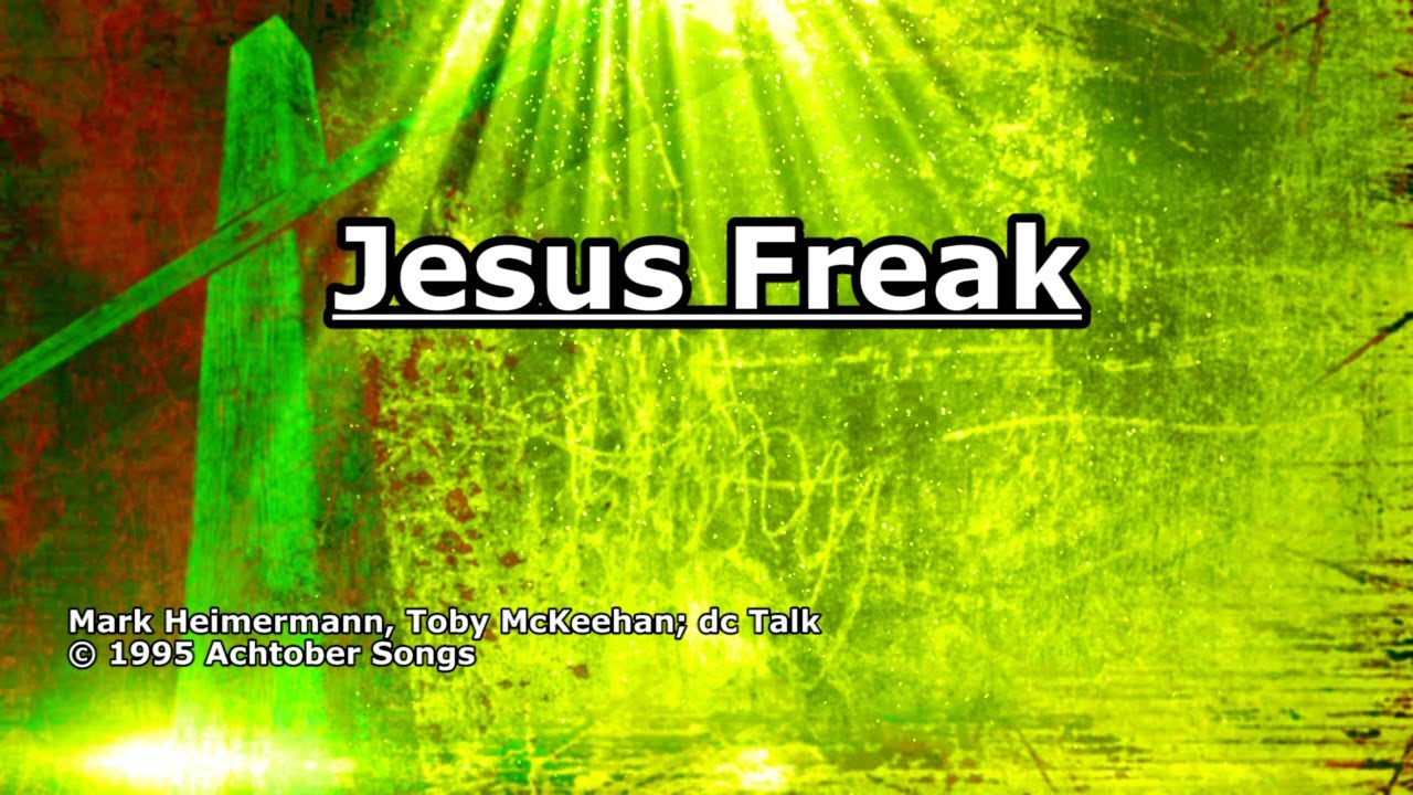 Jesus Freak - dcTalk - Lyrics - YouTube