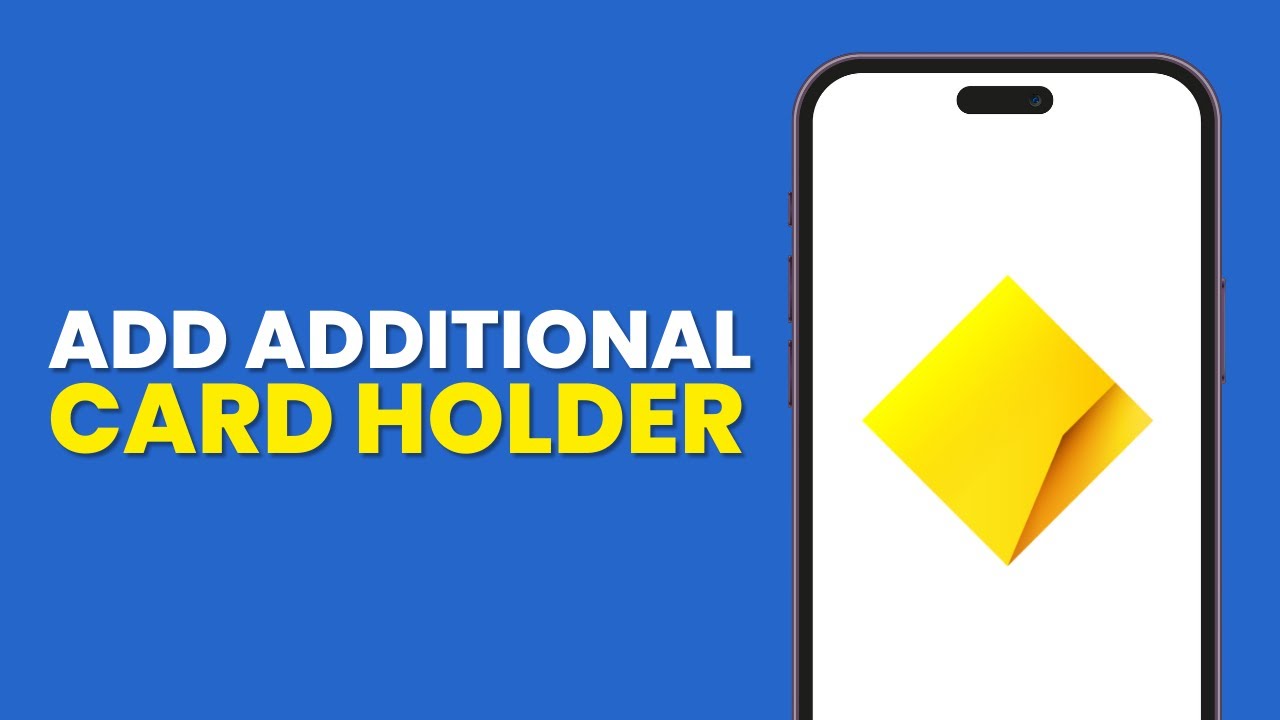 How To Add Additional Card Holder In Commbank (Full Guide 2025) - YouTube