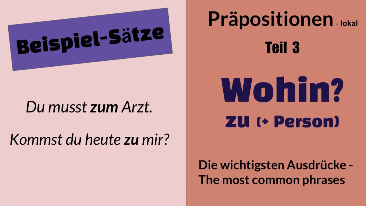 German Prepositions Part 3 Wohin? zu+Person (Präposition mit Dativ ...
