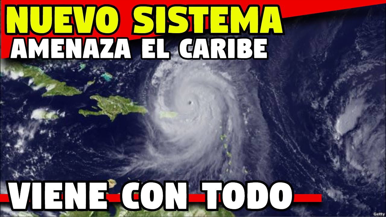 NUEVO POSIBLE HURACAN RUMBO AL CARIBE, ATENTOS EN PUERTO RICO, REP DOM ...