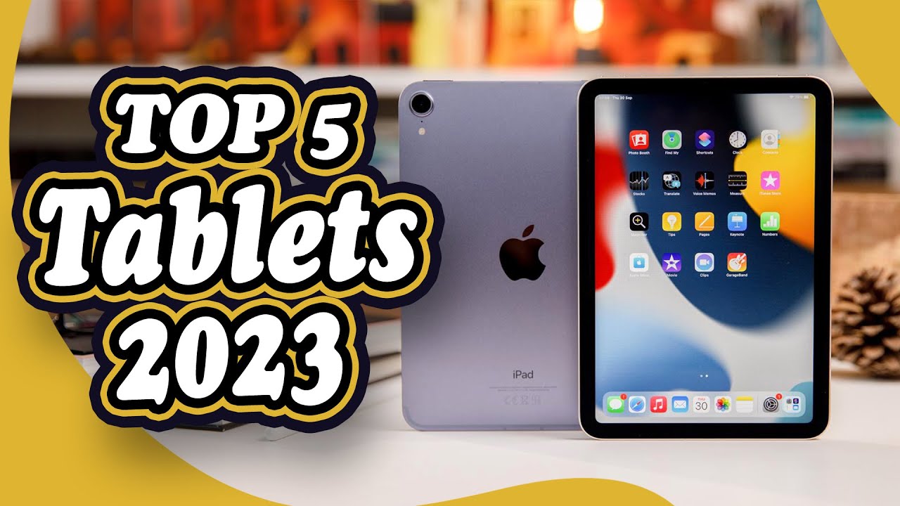 Top 5 Best Tablets [2023] - YouTube