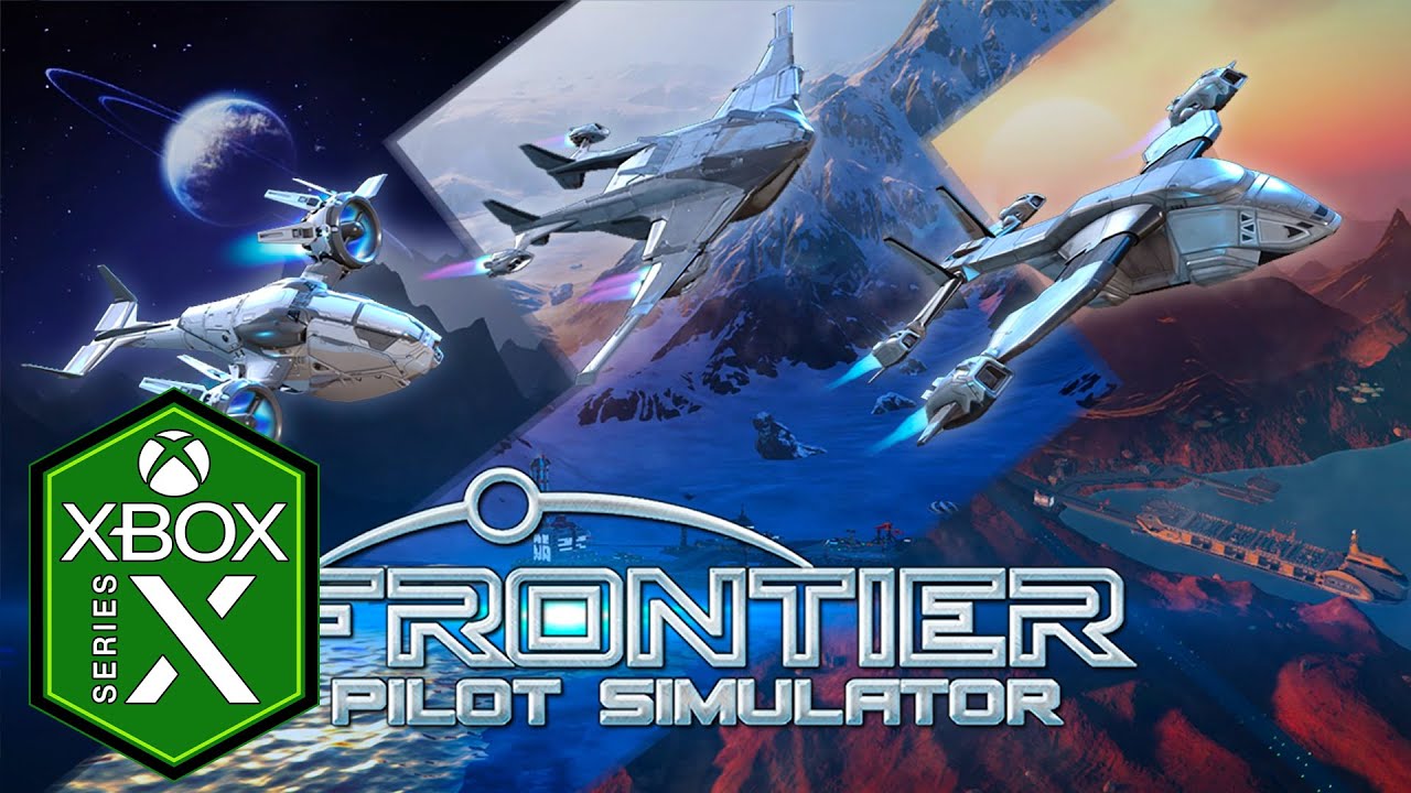 Frontier Pilot Simulator Xbox Series X Gameplay [Optimized] - YouTube