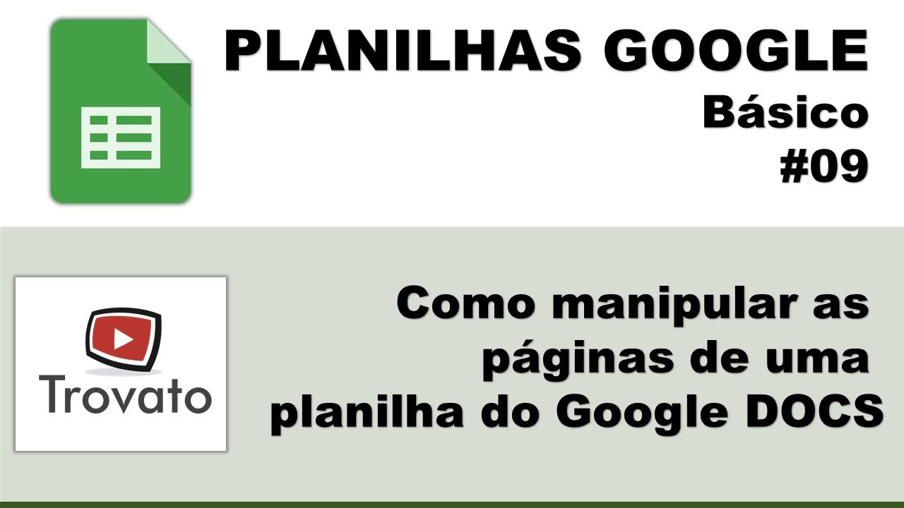 #09 - Planilhas Google - Básico - Como manipular as páginas de uma planilha - YouTube