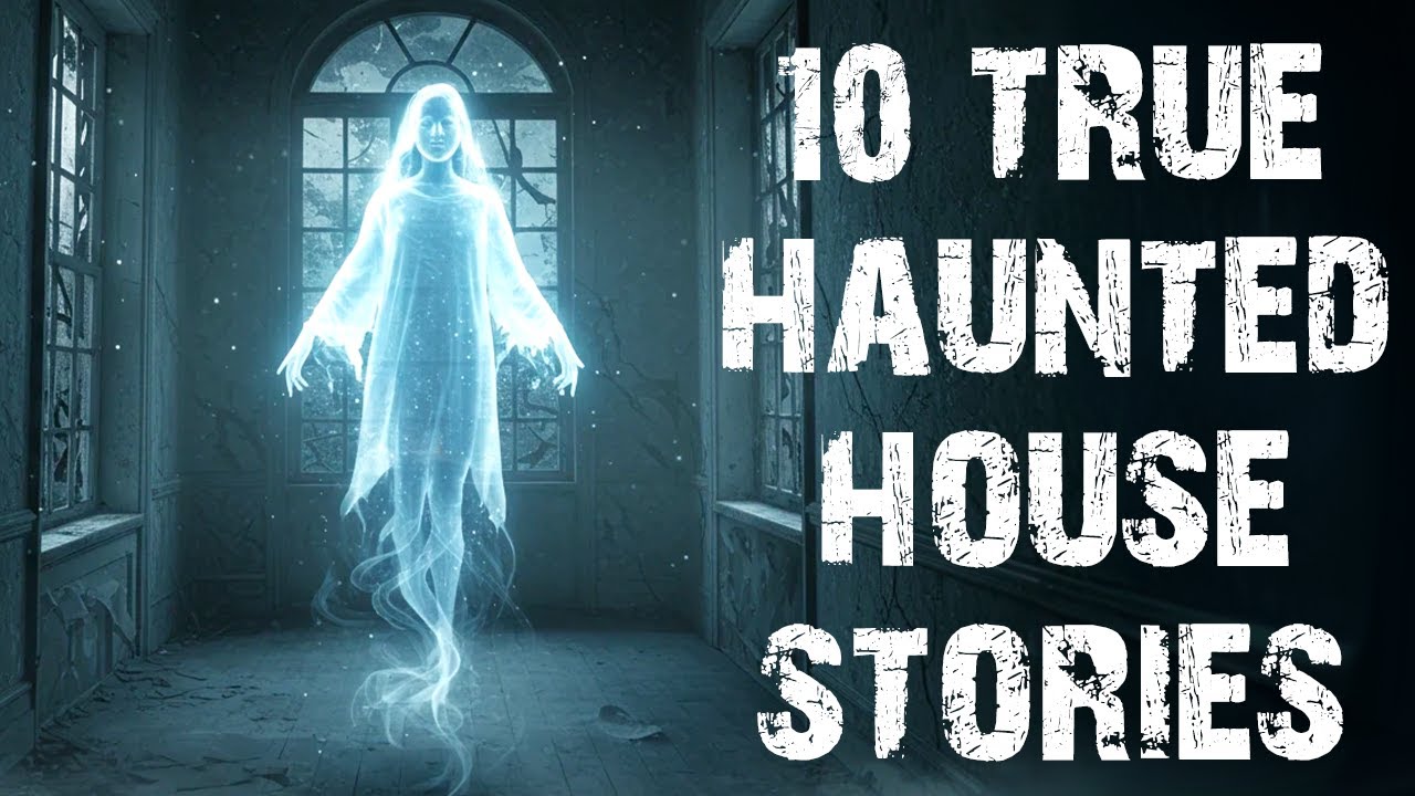 10 True Terrifying Haunted House Scary Stories | Real Disturbing Horror ...