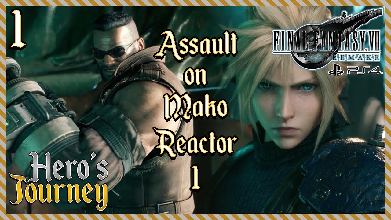 Assault on Mako Reactor 1 | Final Fantasy VII 7 Remake [1] Hero’s ...