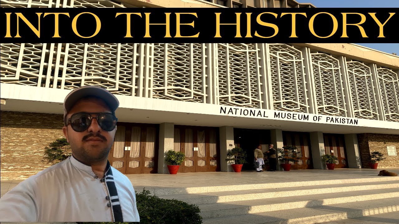National Museum of Pakistan | A Tour to the Past | The History of ...