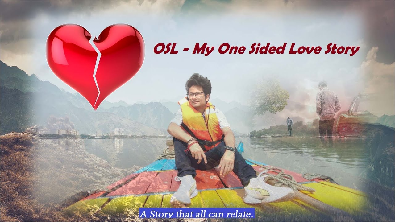 ONE SIDED LOVE STORY | | A STORY THAT ALL CAN RELATE - YouTube