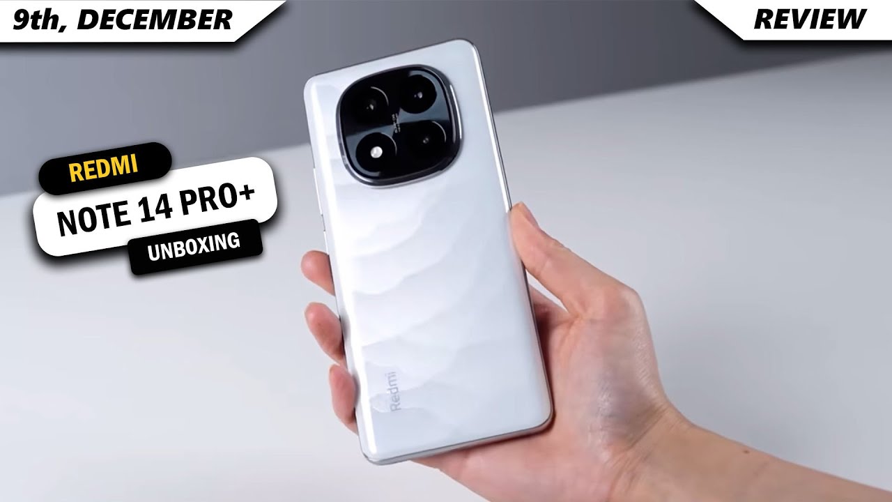 Redmi Note 14 Pro Plus Unboxing in Hindi | Price in India | Review ...