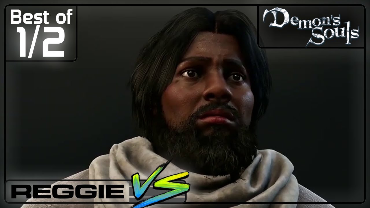 Best of Reggie VS Demon's Souls (1/2) - YouTube