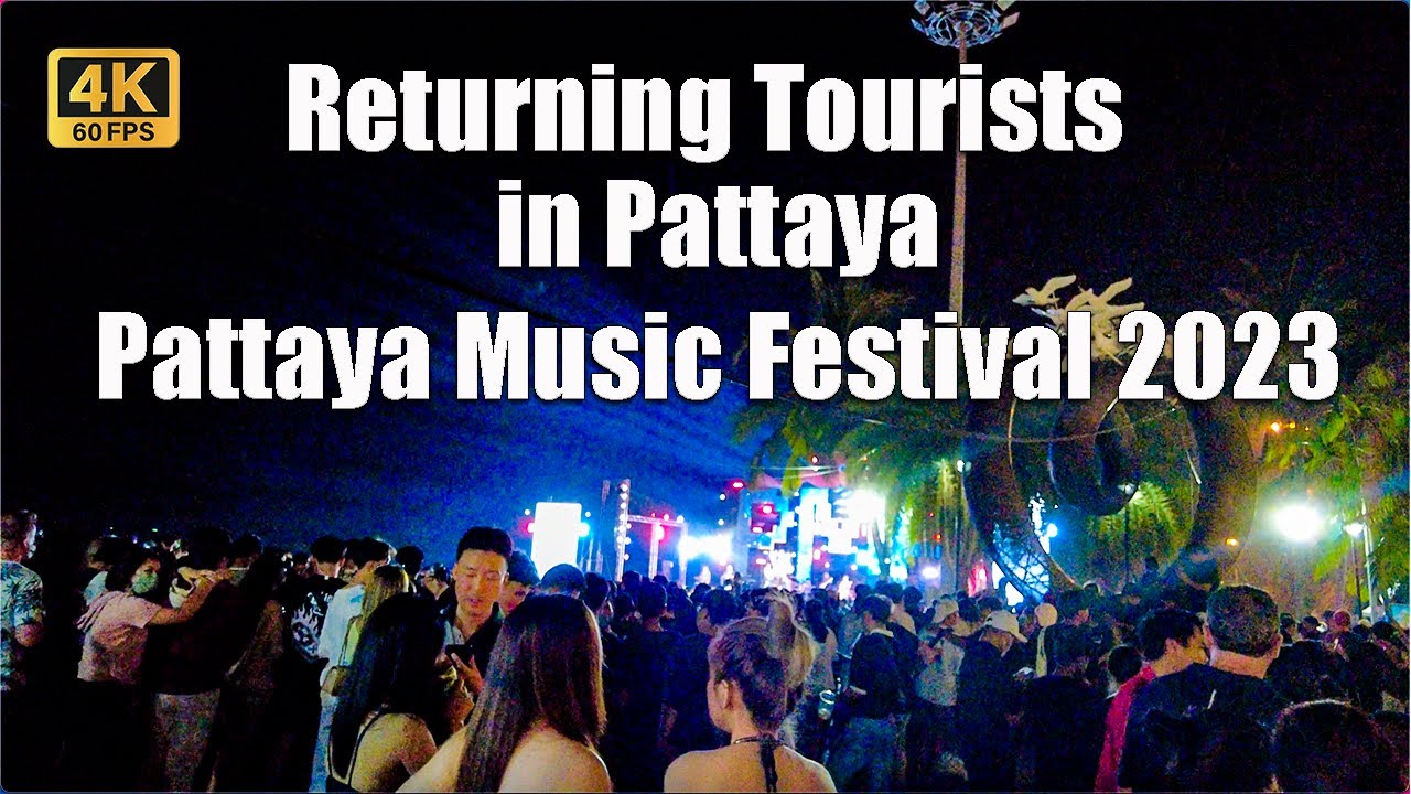 [4K🇹🇭] Night Walk at Pattaya Music Festival | Returning of tourists in ...