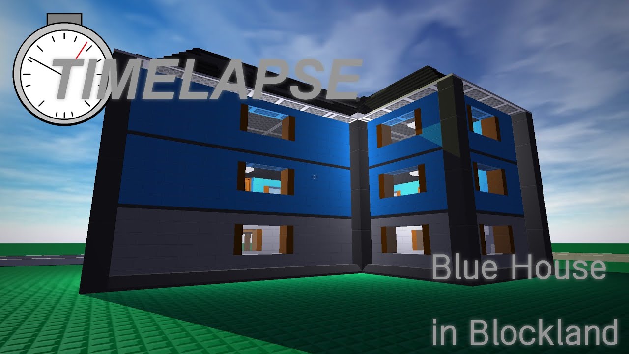 (TIMELAPSE) A Blue House in Blockland - YouTube