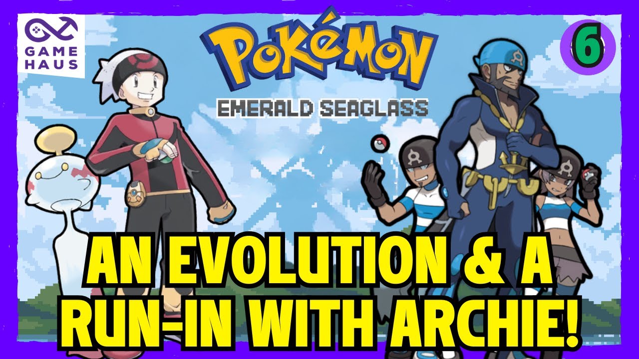 Pokemon Emerald Seaglass: An Evolution & a Run-In With Archie ...