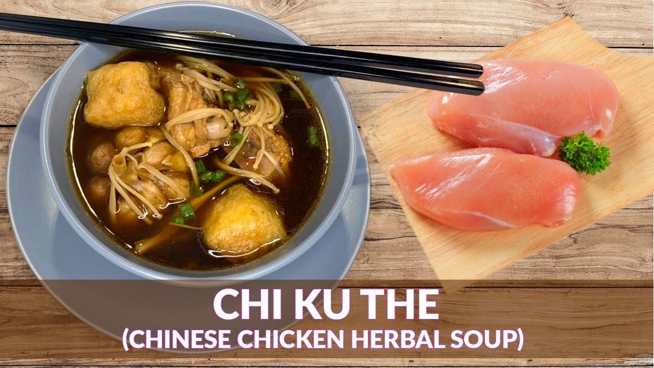 Chi kut teh Chinese chicken Herbal Soup - YouTube