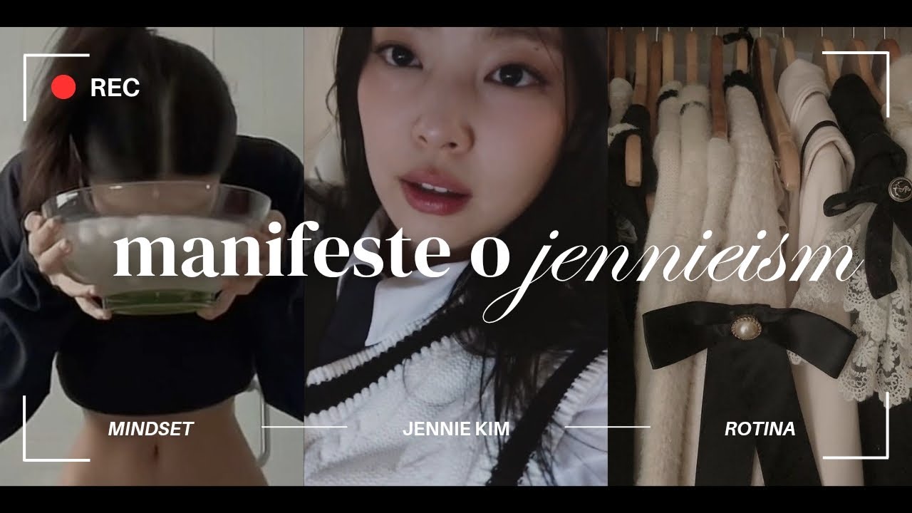 GUIA: JENNIEISM 💎 (mentalidade, rotina, estilo Jennie Kim) - YouTube