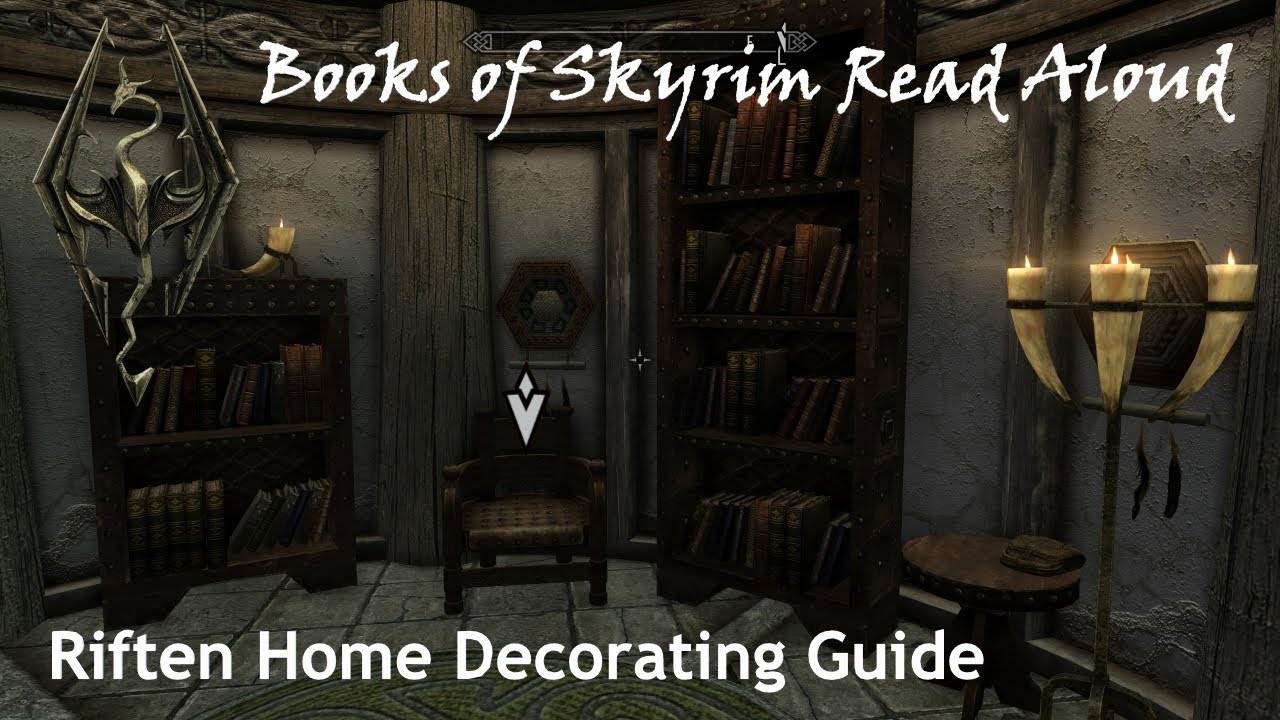 Riften Home Decorating Guide (Books of Skyrim Read Aloud) - YouTube