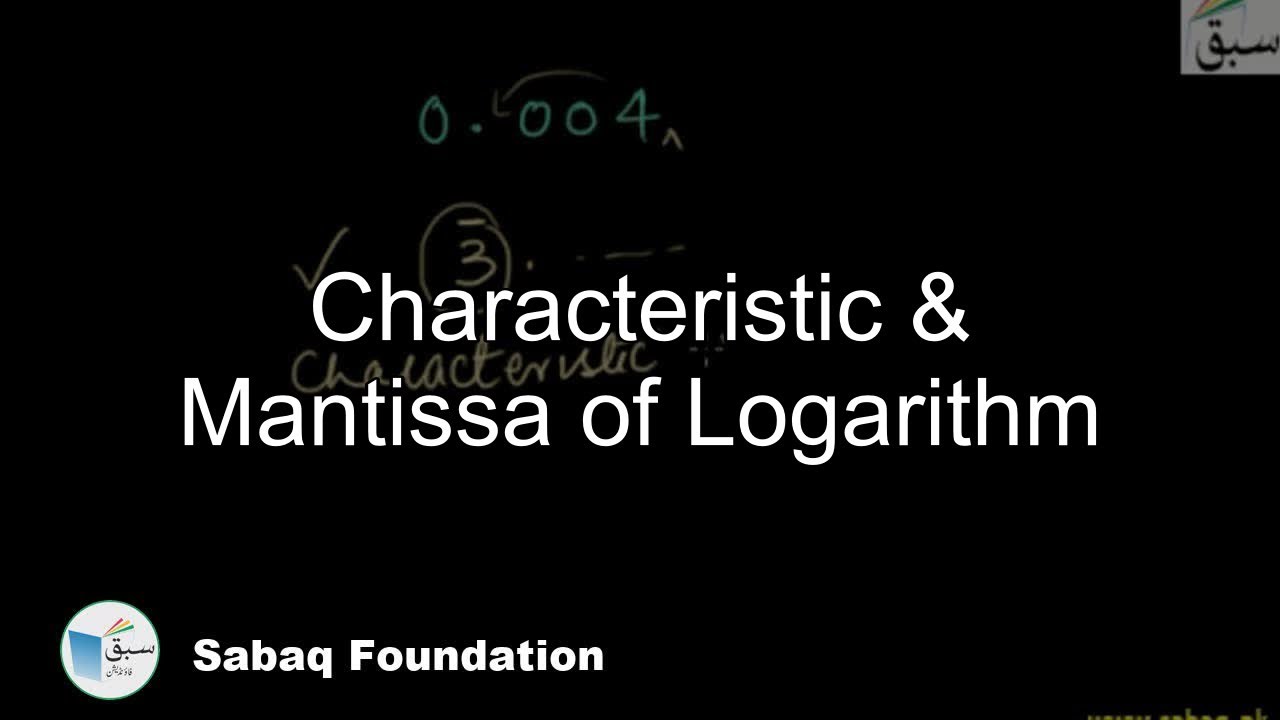 Characteristic & Mantissa of Logarithm, Chemistry Lecture | Sabaq.pk ...