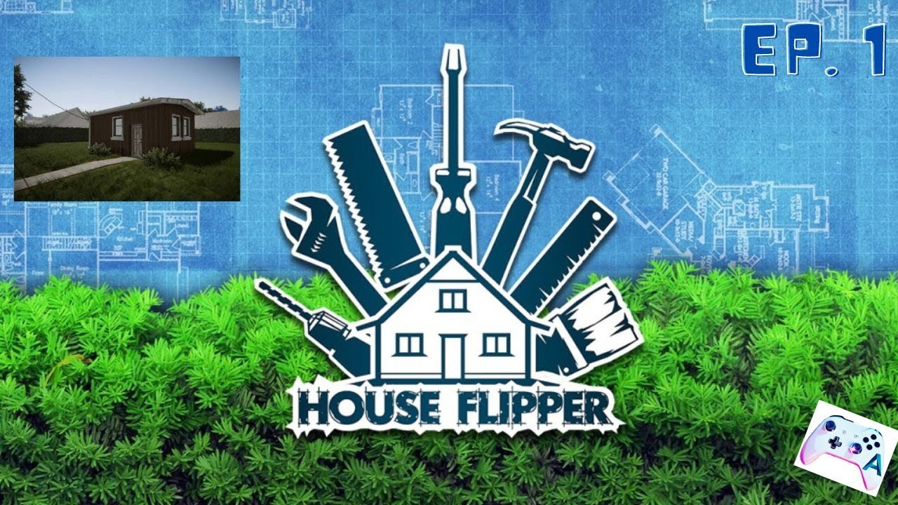 House Flipper EP.1 - YouTube