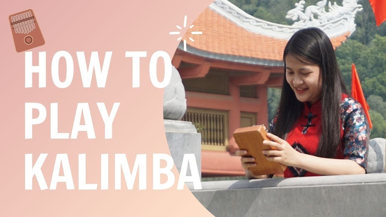 How to play kalimba - Learn to play the kalimba - Learn kalimba - How ...