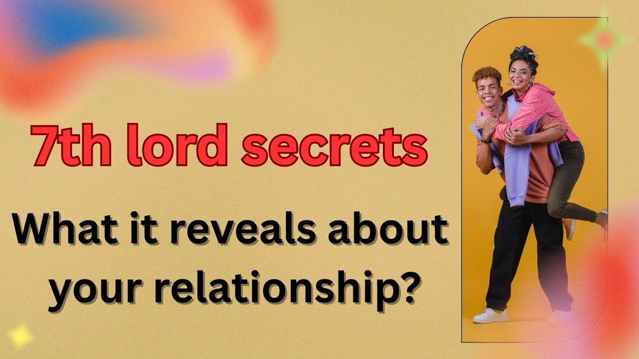 7th Lord in houses: What It Reveals About Your Relationships! | Vedic ...
