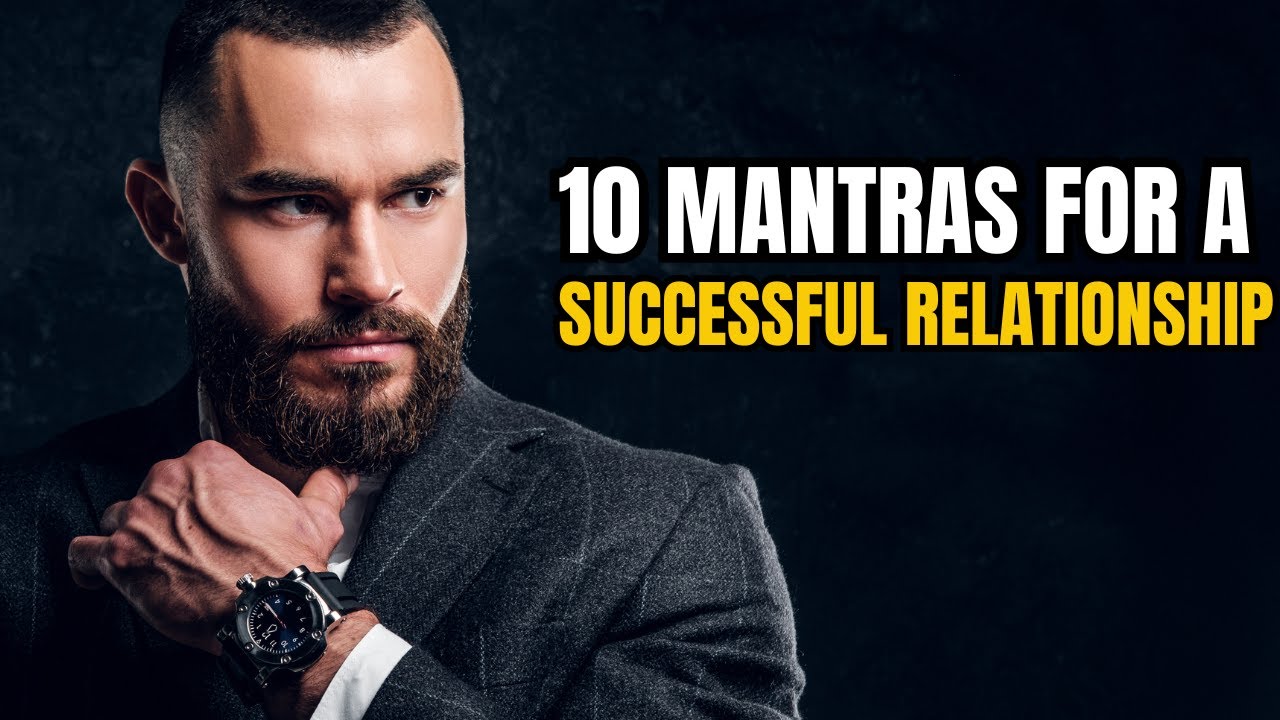 These Are The 10 Mantras for a Successful Relationship by An ...