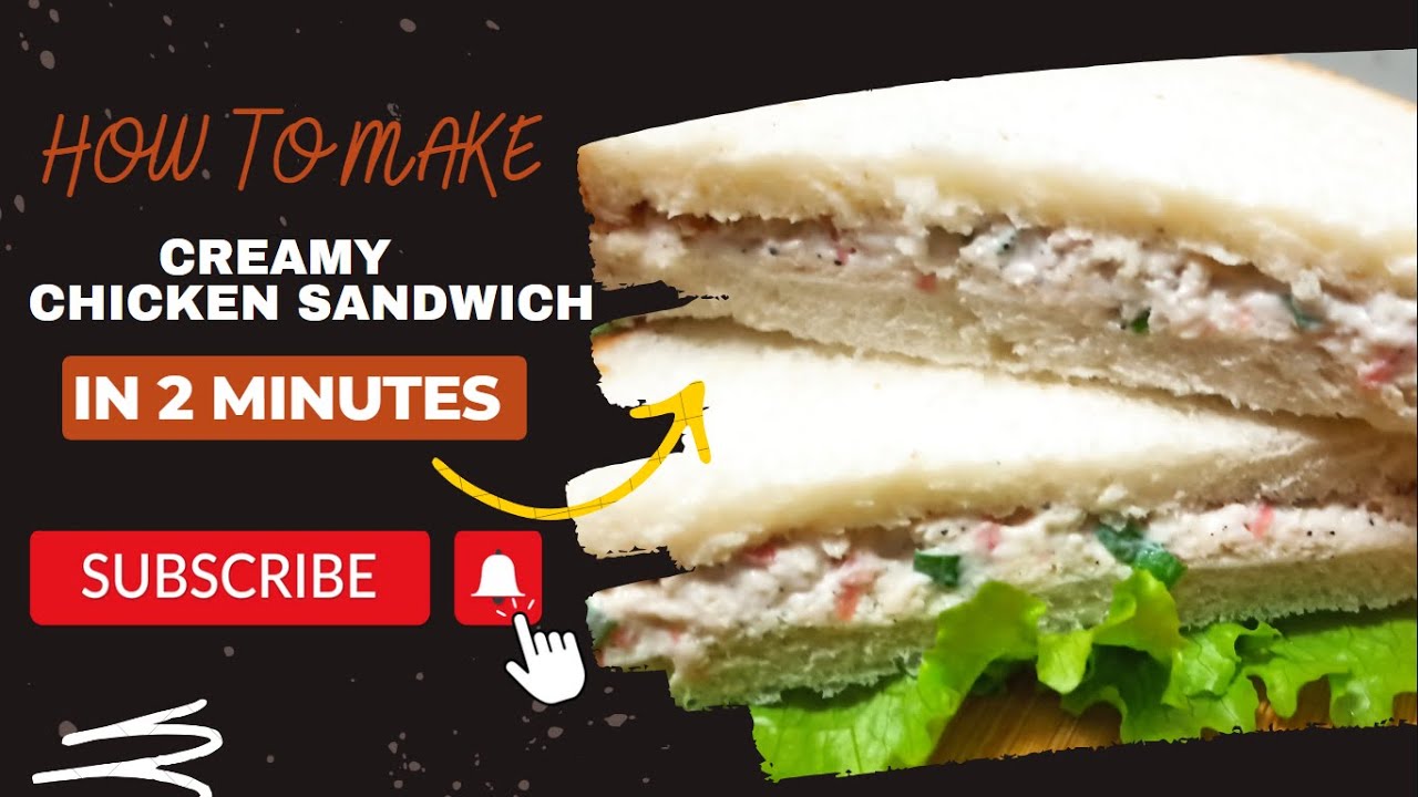 Creamy Chicken Sandwich Recipe - YouTube