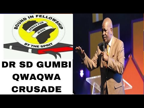 ASSEMBLIES OF GOD-DR SD GUMBI-QWAQWA CRUSADE - YouTube