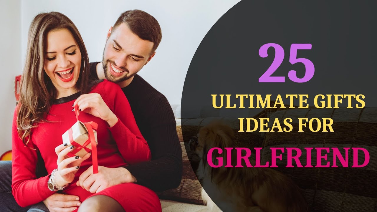 25 Ultimate Gifts Ideas for Girlfriend | प्रेमिका के लिए सर्वोत्तम ...