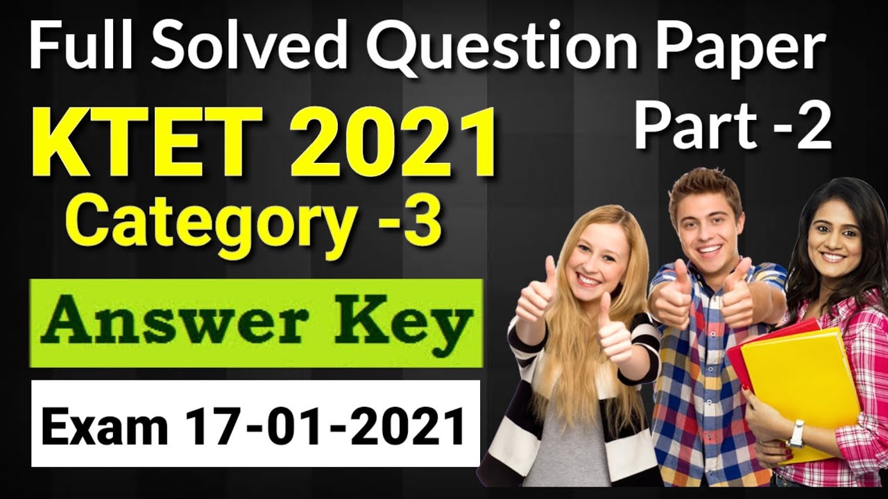 KTET Category-3 Answer Key Exam 17-01-2021 Full Solved Question Paper ...
