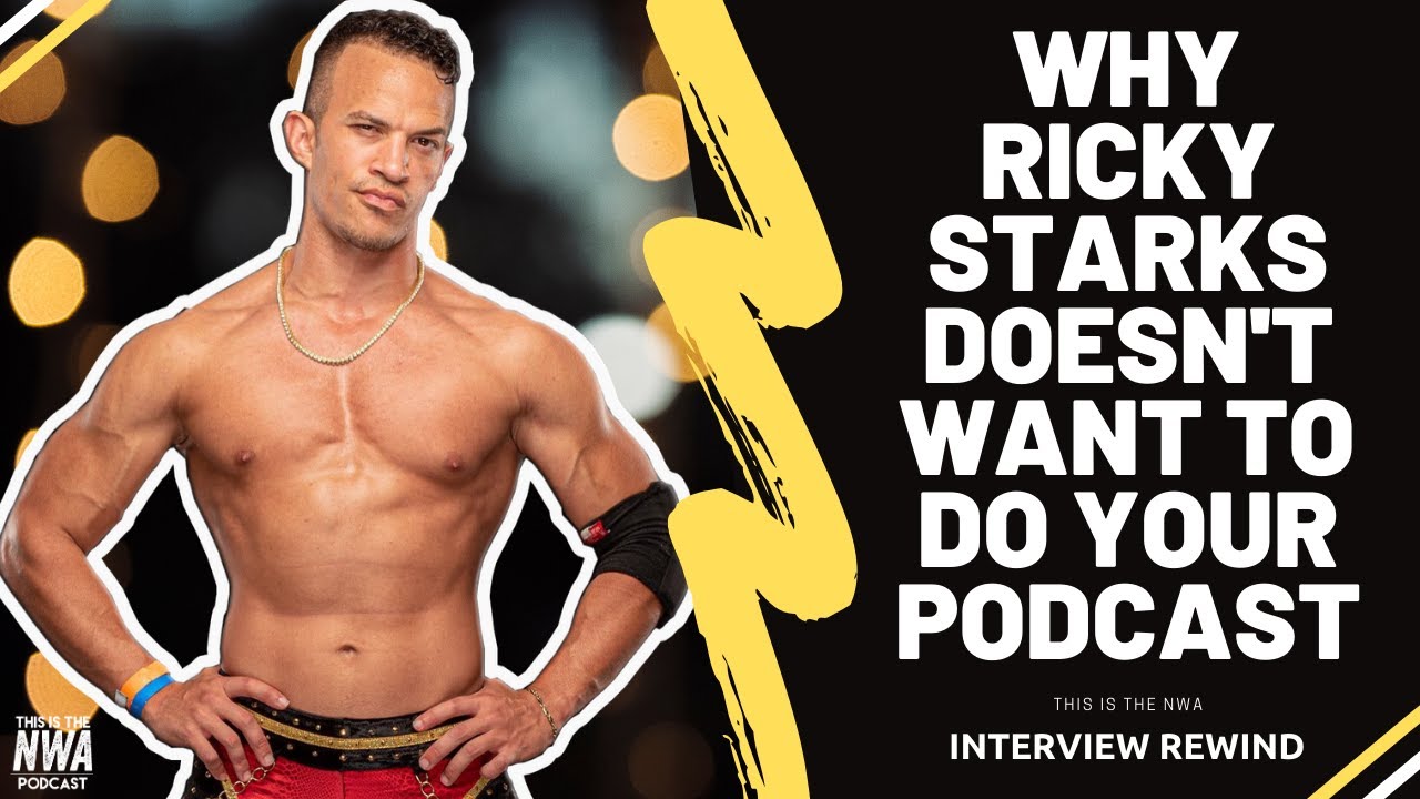 Ricky Starks Doesn't Do Podcasts | First Interview On This Is The NWA ...