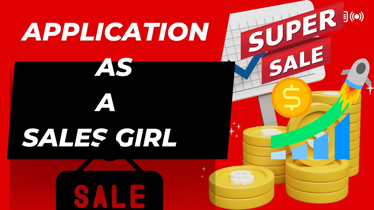 APPLIACTION FOR EMPLOYMENT AS A SALES GIRL - YouTube