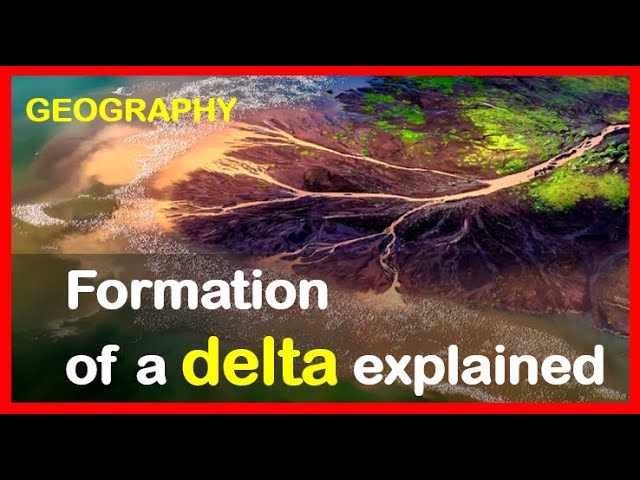 What Is A Delta In Geography Onehowto
