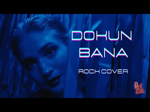 Dokun Bana - Gülhan (Rock Cover)