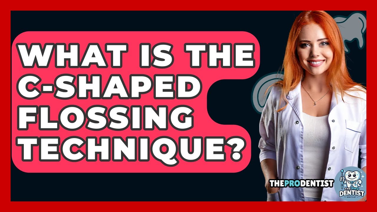 What Is The C-shaped Flossing Technique? - The Pro Dentist - YouTube