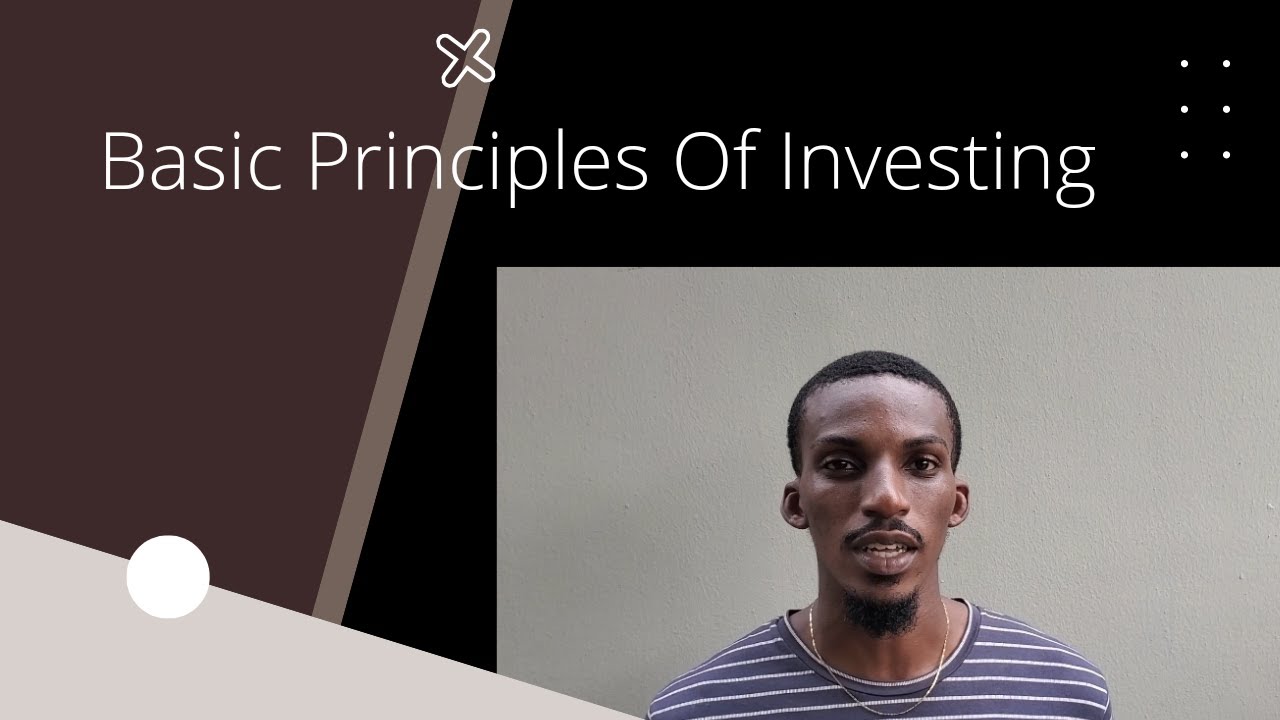 Basic Principles Of Investing - YouTube