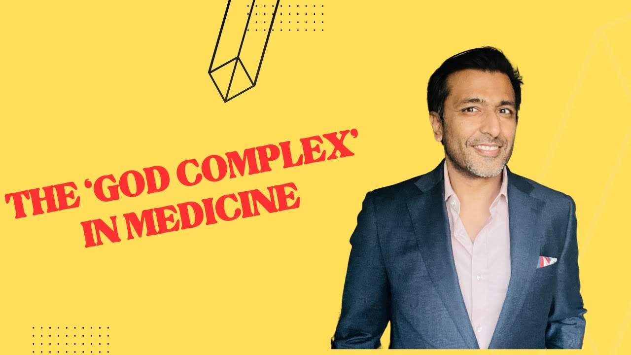 The God Complex in Medicine - What it is and why it happens - YouTube