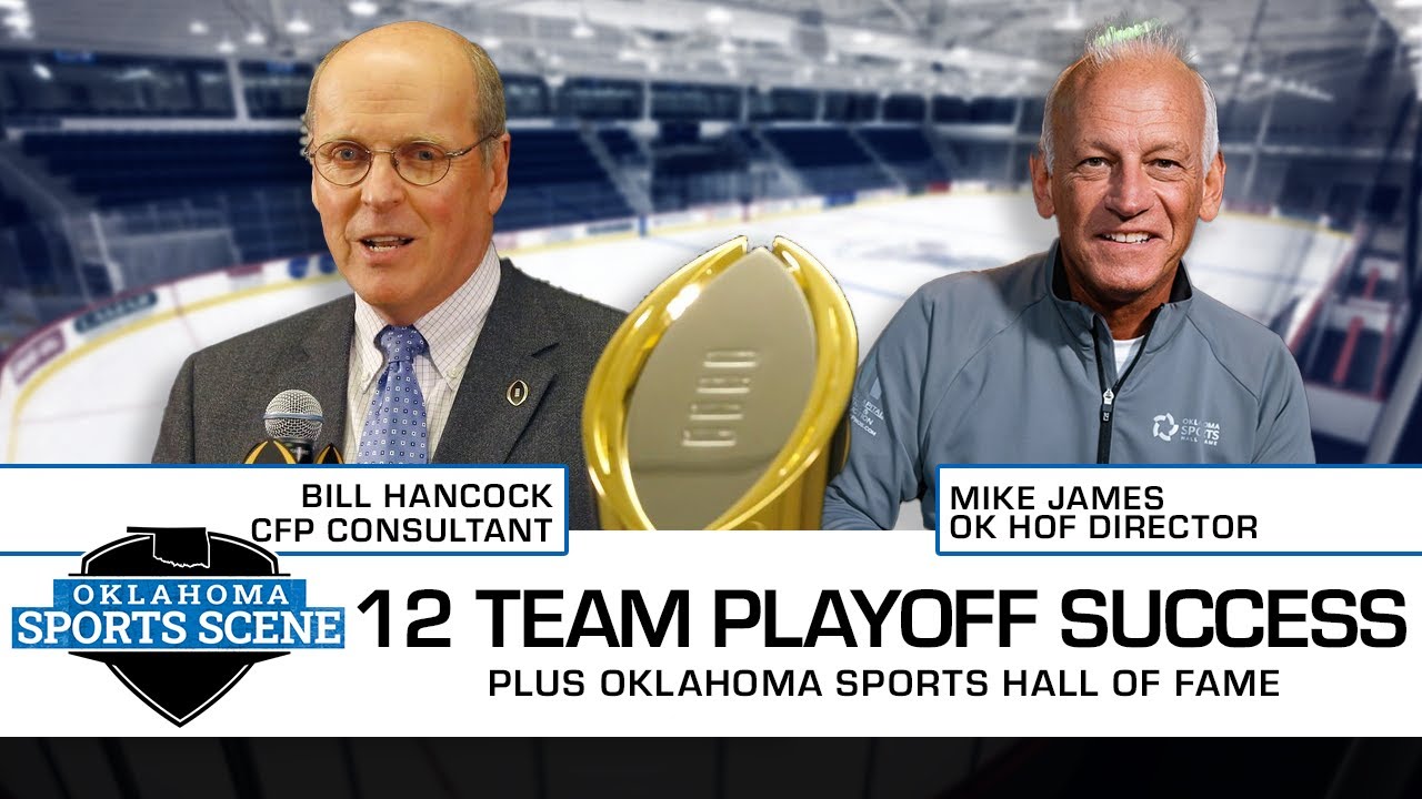 Bill Hancock On College Football Playoff Plus The Oklahoma Sports HOF ...