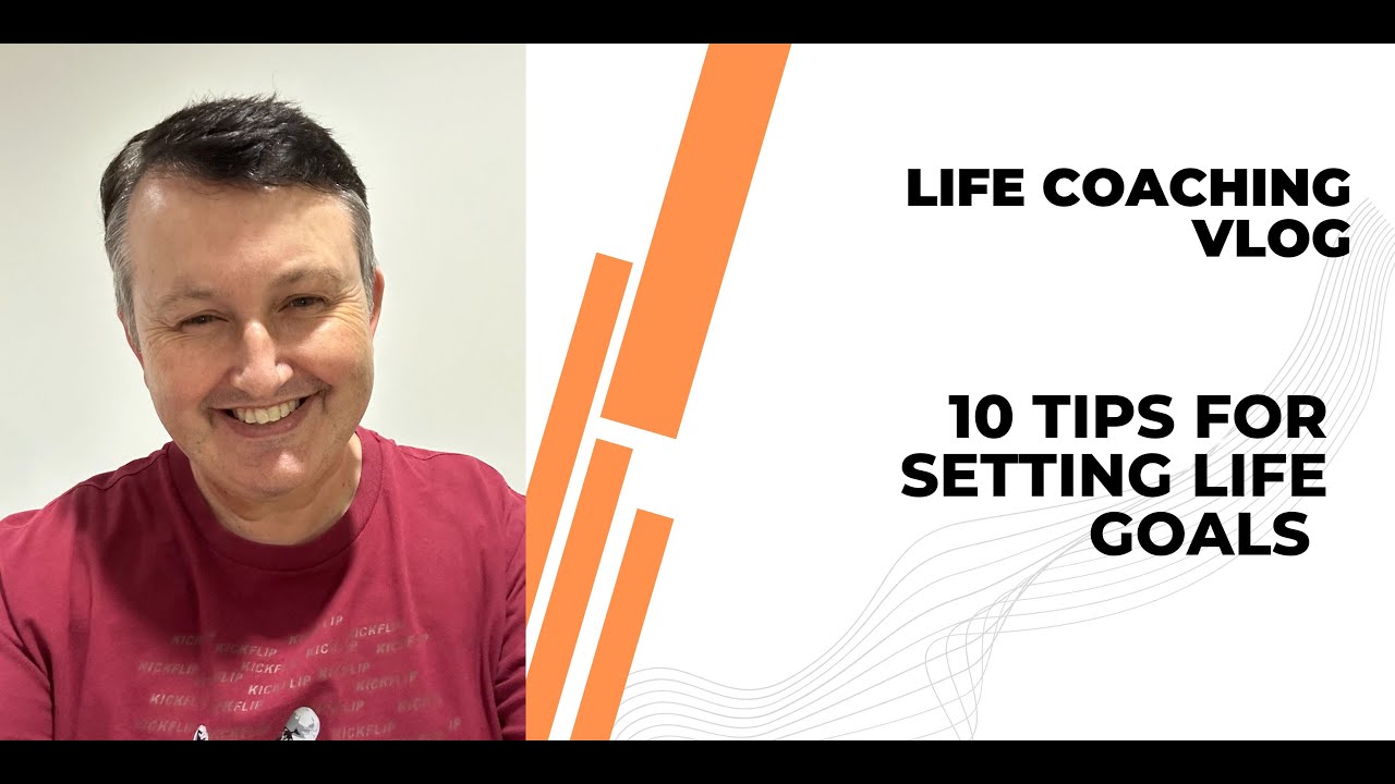 10 Tips for setting life goals and creating a life of meaning and value ...