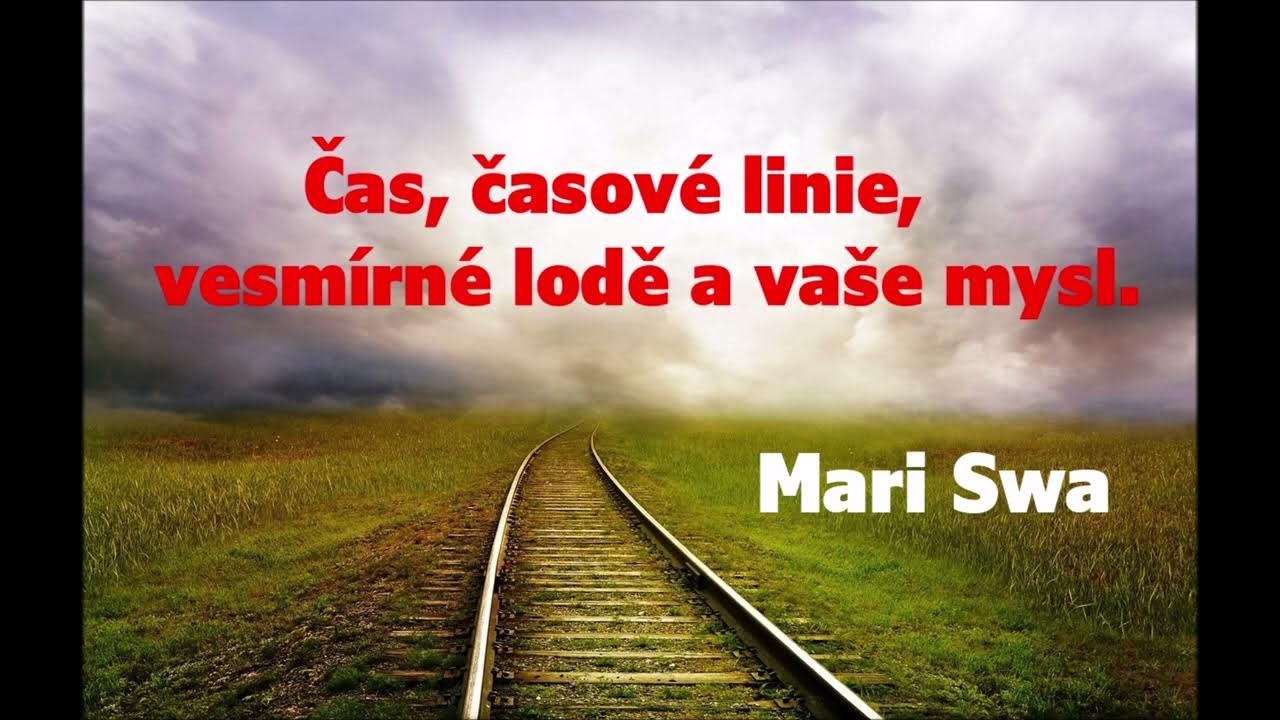 Čas, časové linie, vesmírné lodě a vaše mysl. Mari Swa - YouTube