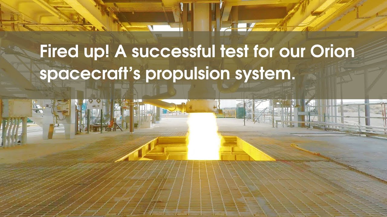 Hot Fire! Orion Spacecraft Service Module Completes Critical Propulsion ...