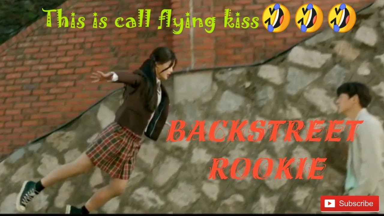 BACKSTREET ROOKIE//That Flying kiss🤣🤣 - YouTube