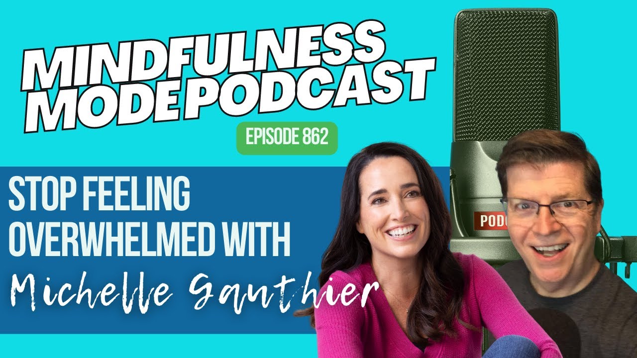 Michelle Gauthier on Mindfulness Mode Podcast (Full Video ...