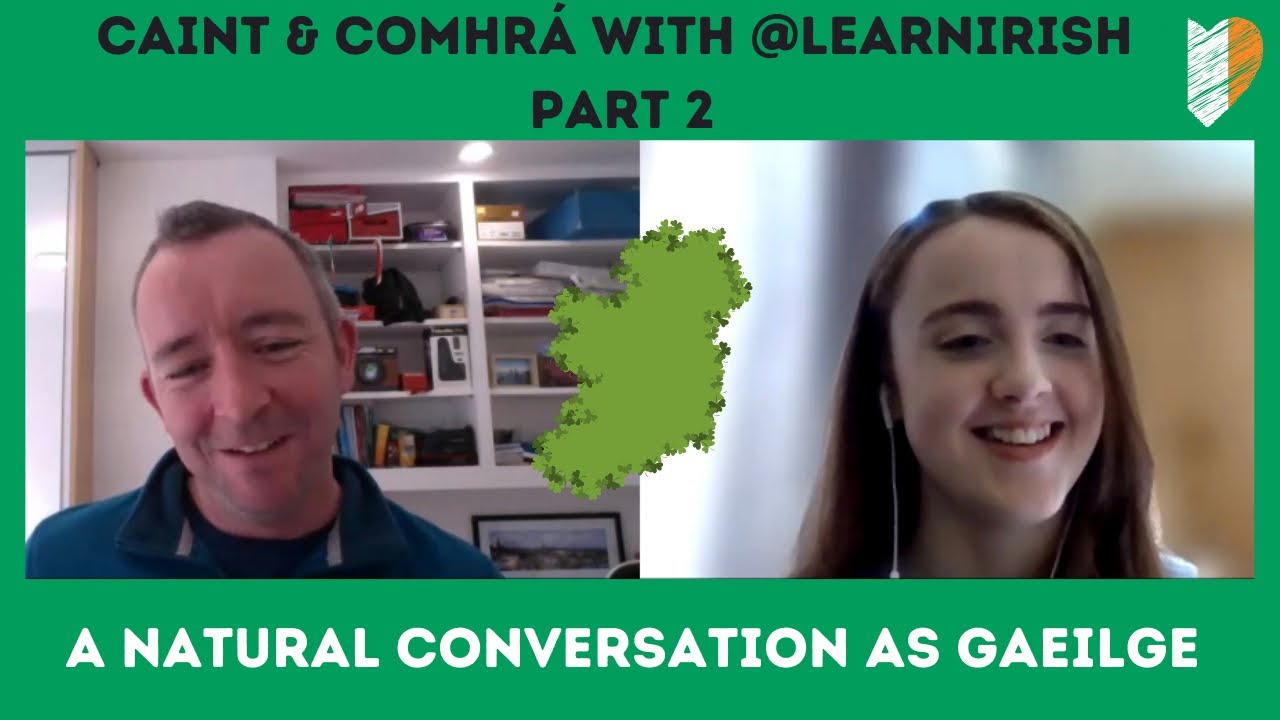A CONVERSATION as GAEILGE with @LearnIrish PART 2 💚🇮🇪 | Practice Irish ...