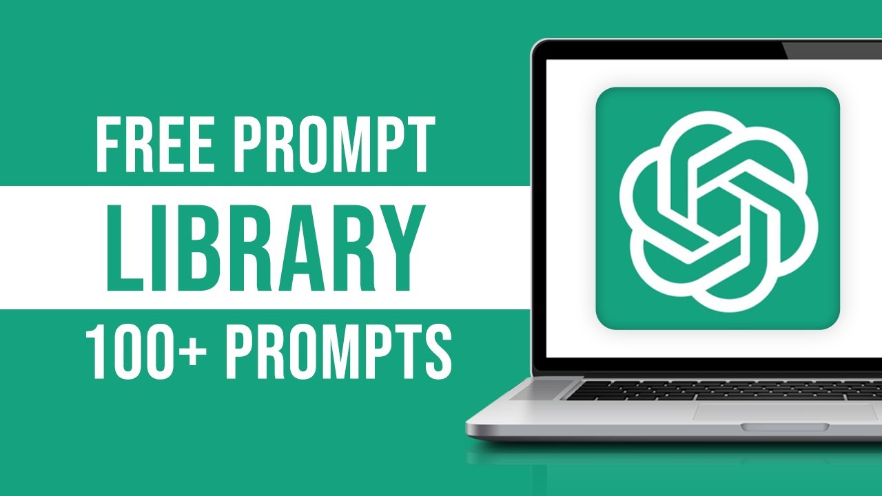 Free Prompt Library For Chat GPT-4 (100+ Prompts) - YouTube
