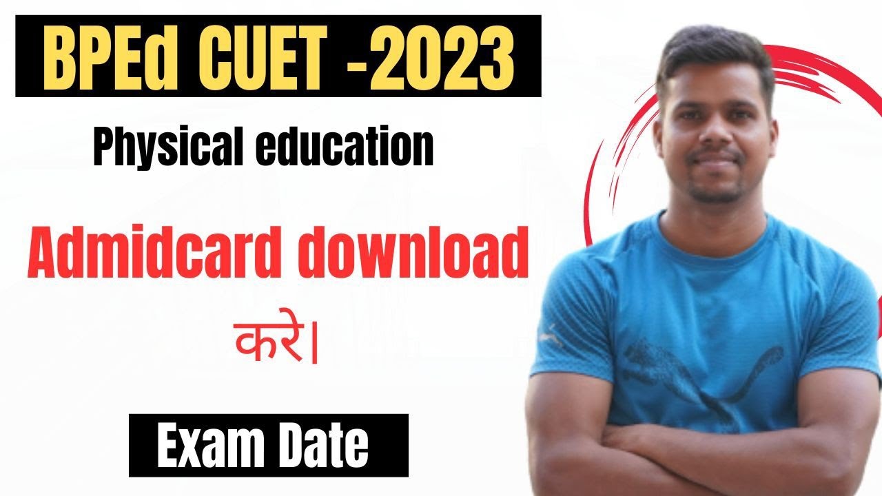 BPEd CUET (UG) admit card download करे//2023 Physical education ...