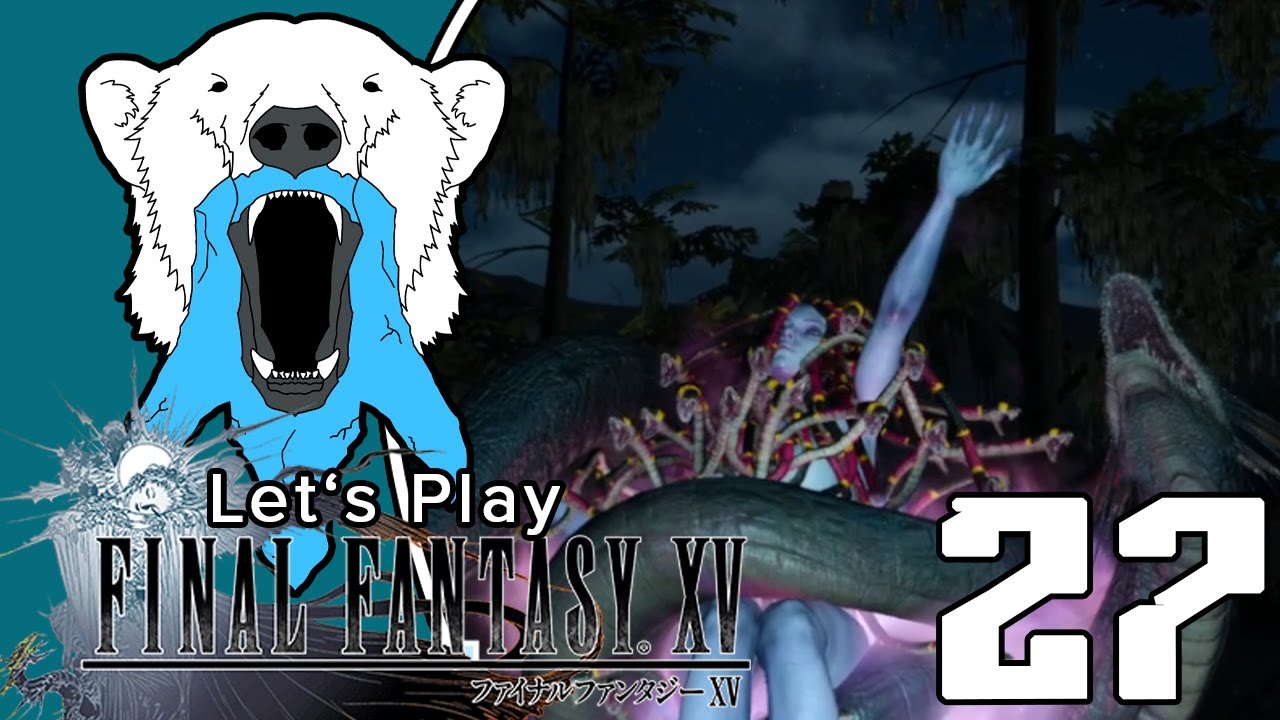 "Snake Daemon" - Game Conquest ft Final Fantasy 15 Episode 27 - YouTube