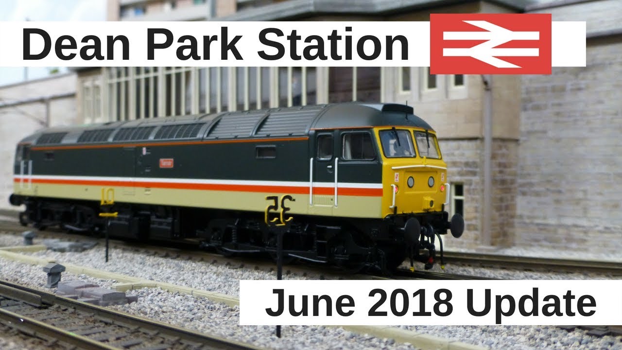 Dean Park Station Video 160 - June 2018 Update - YouTube
