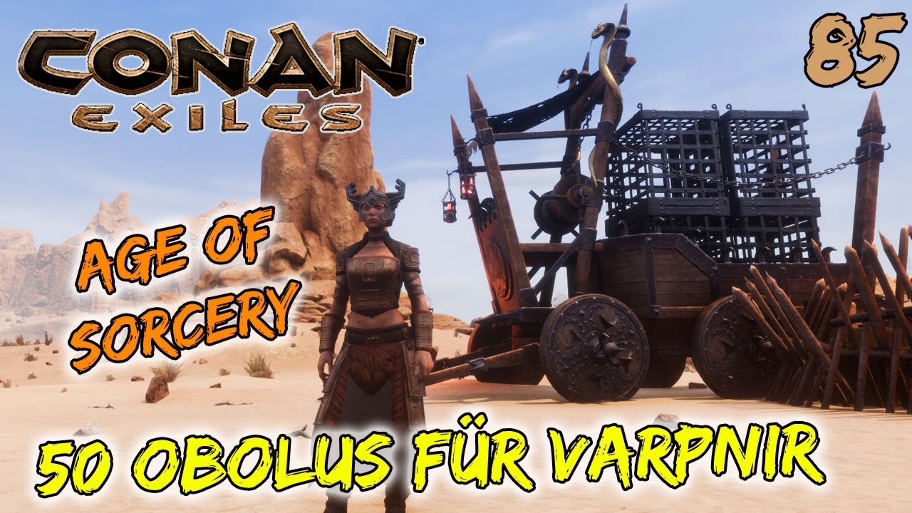 Conan Exiles Age of Sorcery #85 Hexenjagd & Varpnir für 50 Obolus 🌴 ...